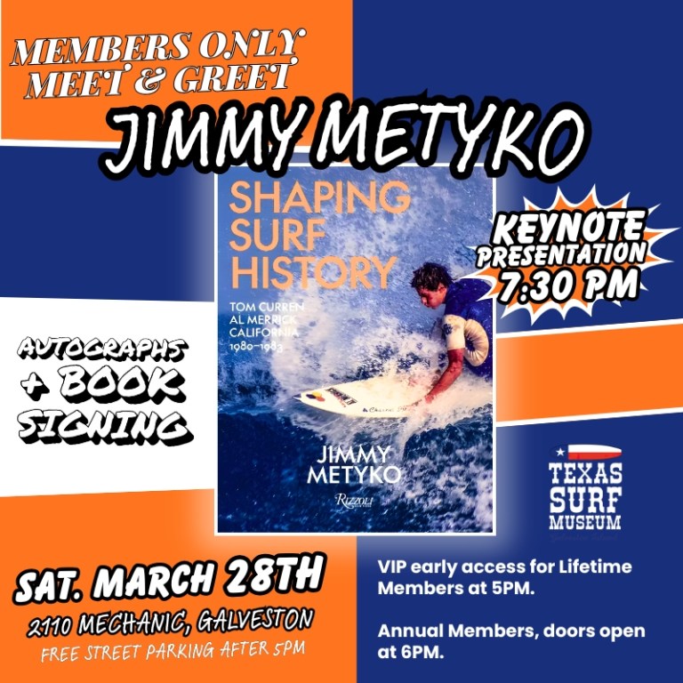 Members-Only Meet & Greet with Jimmy Metyko – Texas Surf Museum